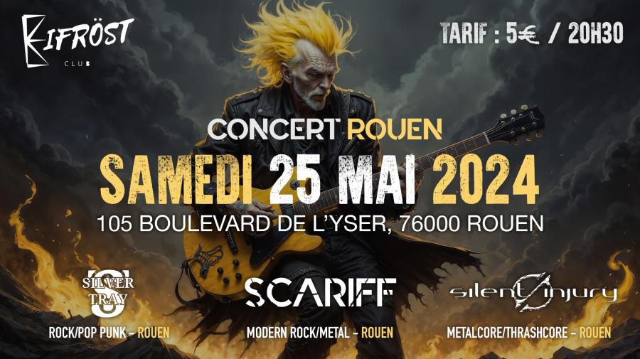 Silver Tray + Scariff + Silent Injury - 25/05/2024 - Rouen - Bifröst ...
